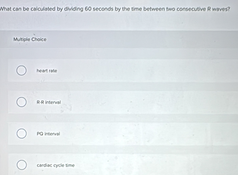 Solved: What can be calculated by dividing 60 seconds by the time ...