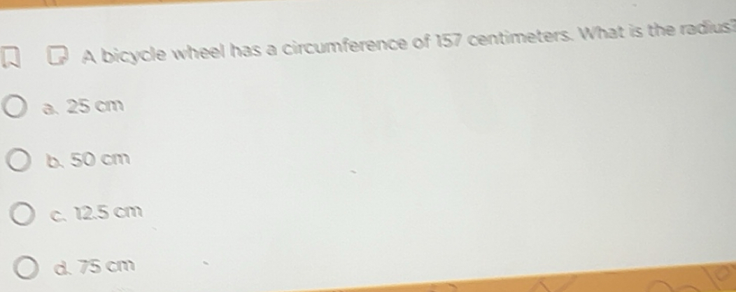Solved: A bicycle wheel has a circumference of 157 centimeters. What is ...