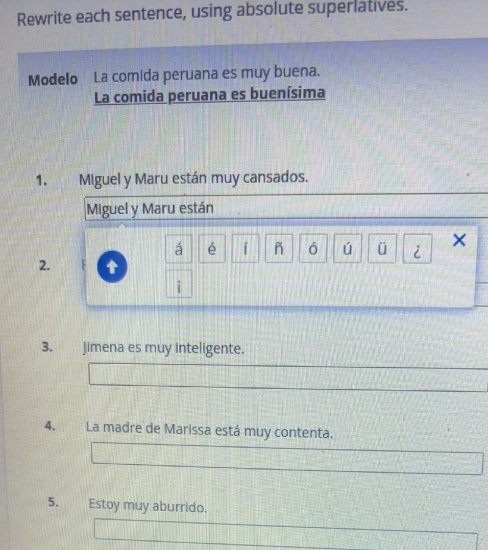 Solved: Rewrite each sentence, using absolute superlatives. Modelo La ...