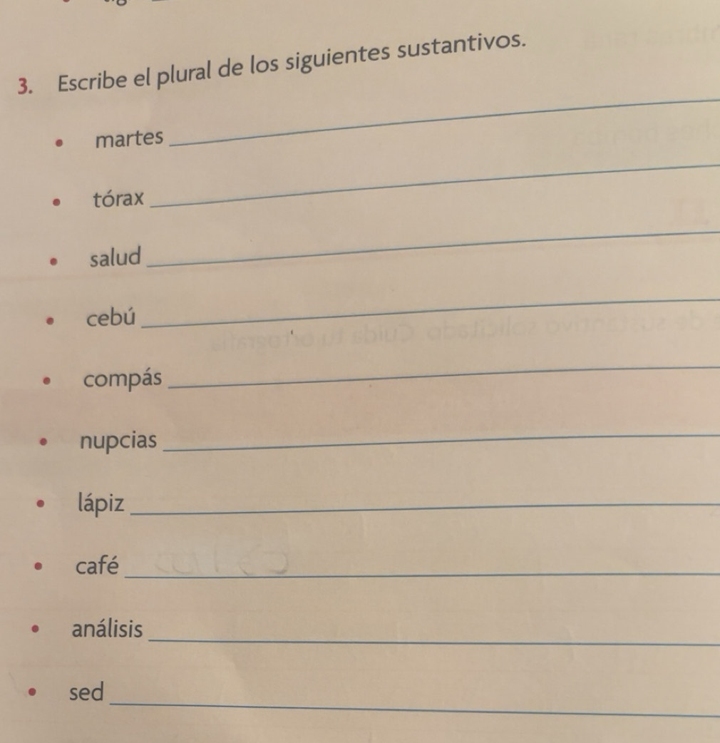 Resuelto:Escribe el plural de los siguientes sustantivos. martes ...