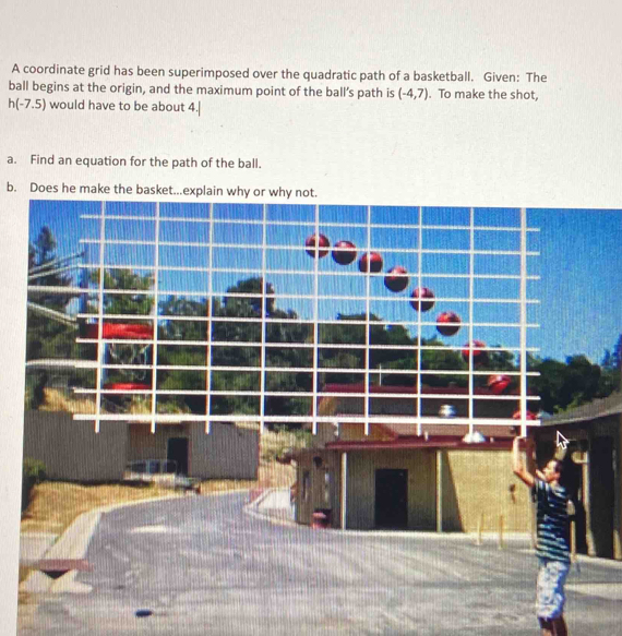 Solved: A coordinate grid has been superimposed over the quadratic path ...