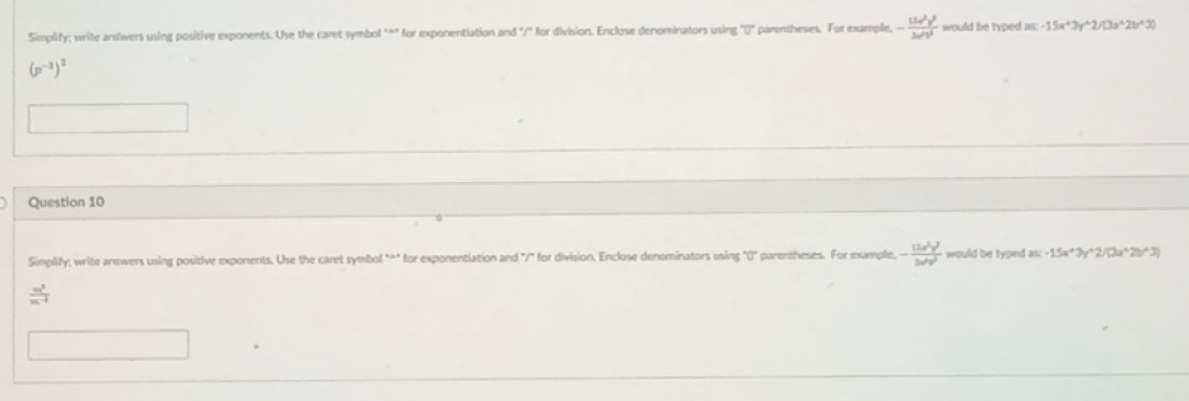 Solved: Simplify; write answers using positive exponents. Use the caret ...