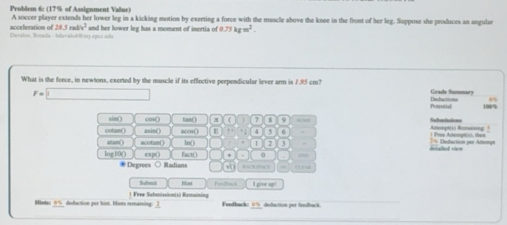 Solved: Problem 6: (17% of Assignment Value) A soccer player extends ...