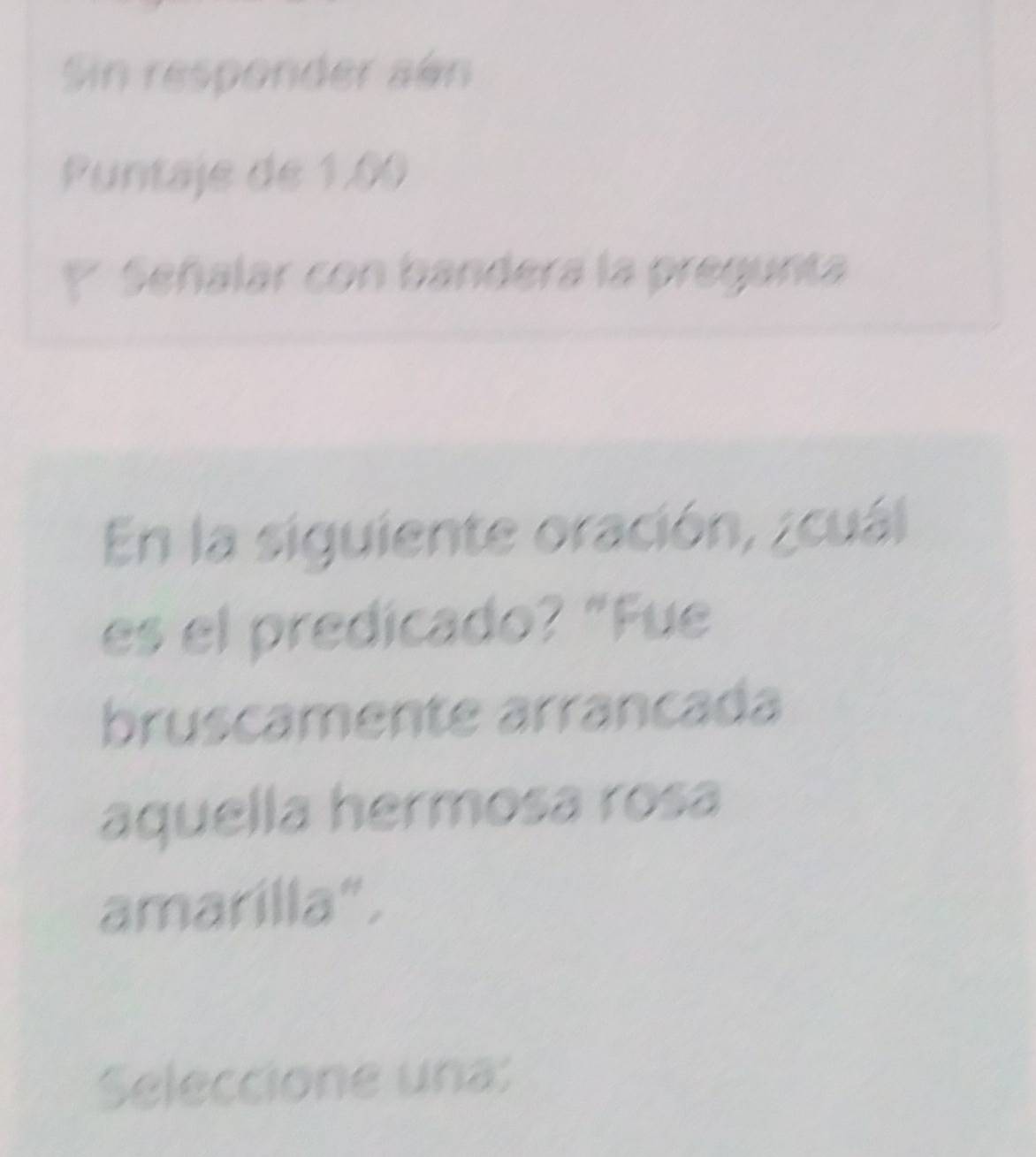 Resuelto:Sin responder aln Puntaje de 1.00 ? Señalar con bandera la ...