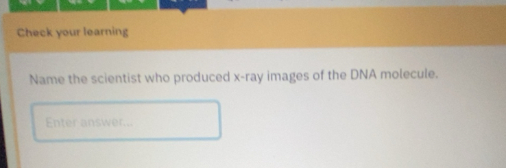 Solved: Check your learning Name the scientist who produced x -ray ...