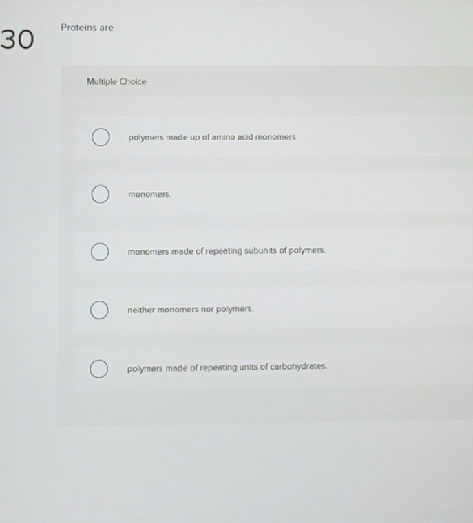 Solved: Proteins are Multiple Choice polymers made up of amino acid ...