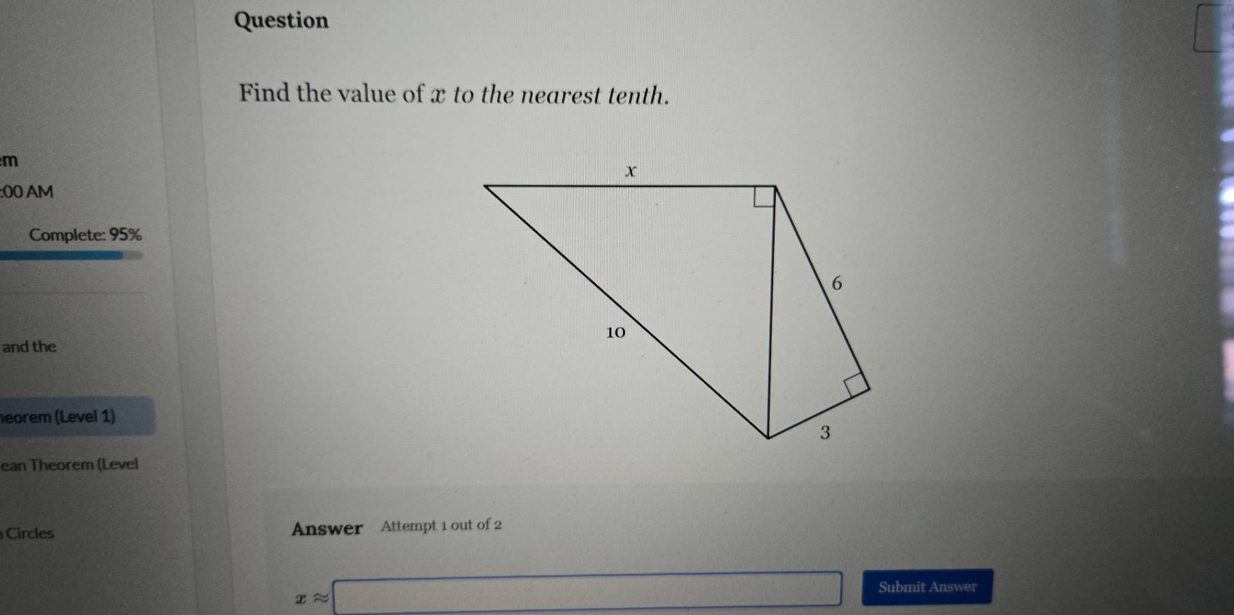 Solved: Question Find the value of x to the nearest tenth. m :00 AM ...