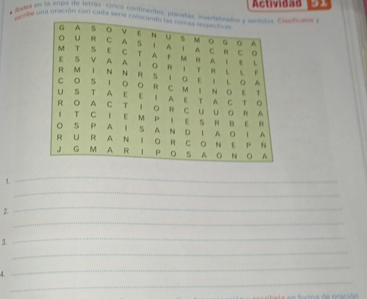 Resuelto:Actividad Rodea en la sopa de letras cinco continentes ...
