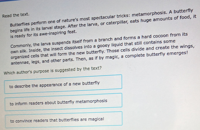 Solved: Read the text. Butterflies perform one of nature's most ...