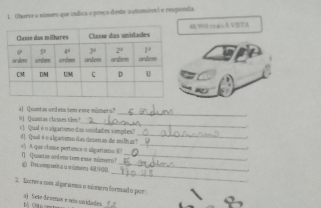 Resolvido:Observe o numero que indica o preço deste automovel e ...