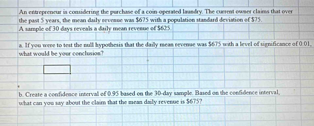 Solved: An entrepreneur is considering the purchase of a coin-operated ...