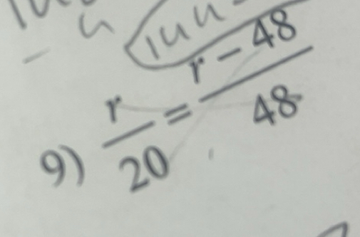 Solved: r/20 = (r-48)/48 9) [Math]