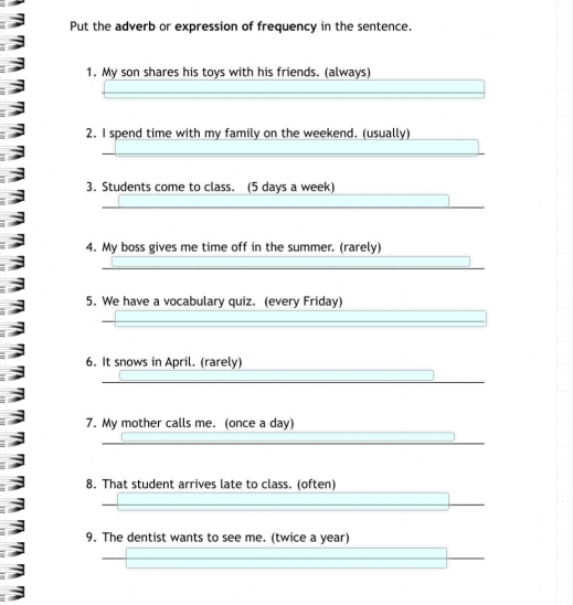 Resuelto:Put the adverb or expression of frequency in the sentence. 1 ...