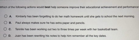 Solved: Which of the following actions would best help someone improve ...