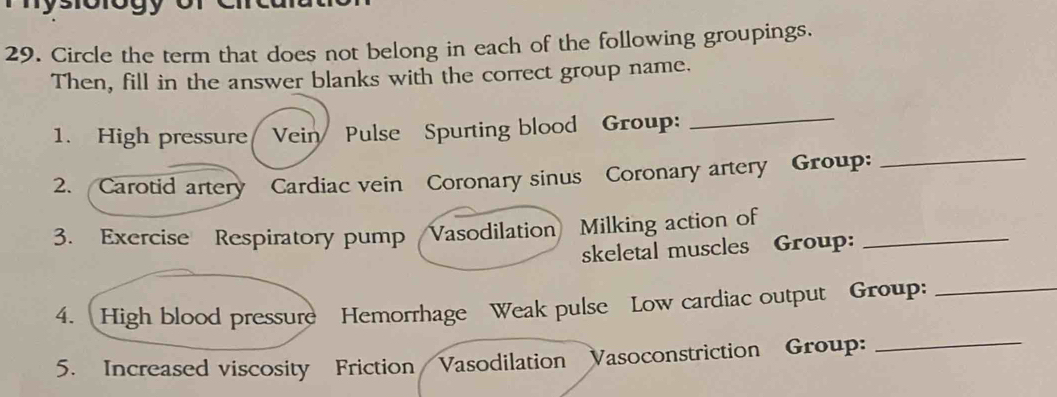 Solved: mysiology 29. Circle the term that does not belong in each of ...