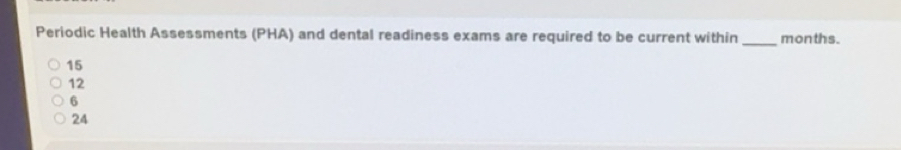 Solved: Periodic Health Assessments (PHA) and dental readiness exams ...