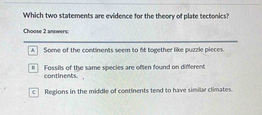 Solved: Which two statements are evidence for the theory of plate ...