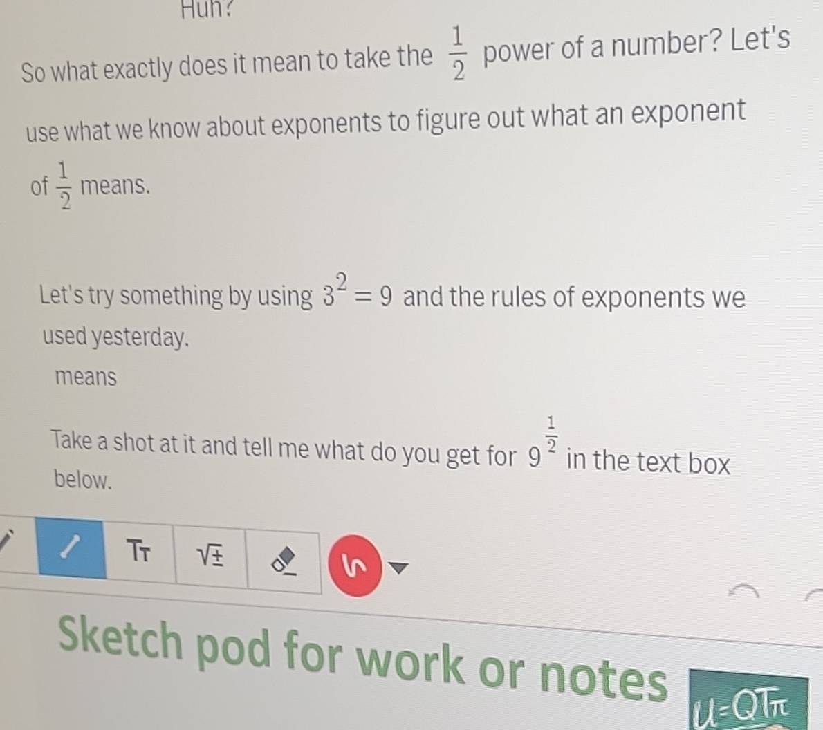 Solved: Huh: So what exactly does it mean to take the 1/2 power of a ...