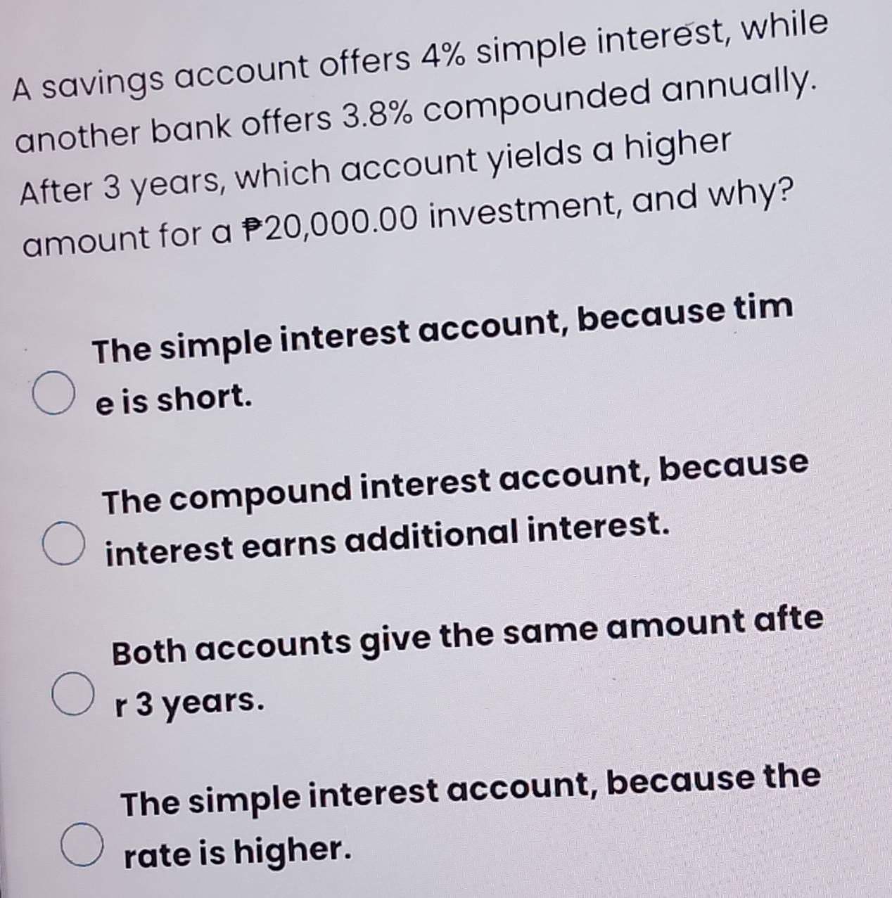 Solved: A savings account offers 4% simple interest, while another bank ...