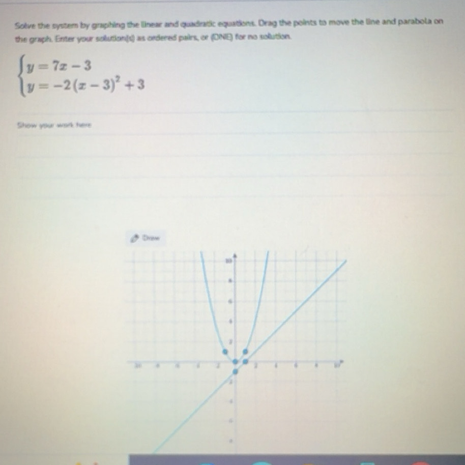 Solved: Solve the system by graphing the linear and quadratic equations ...