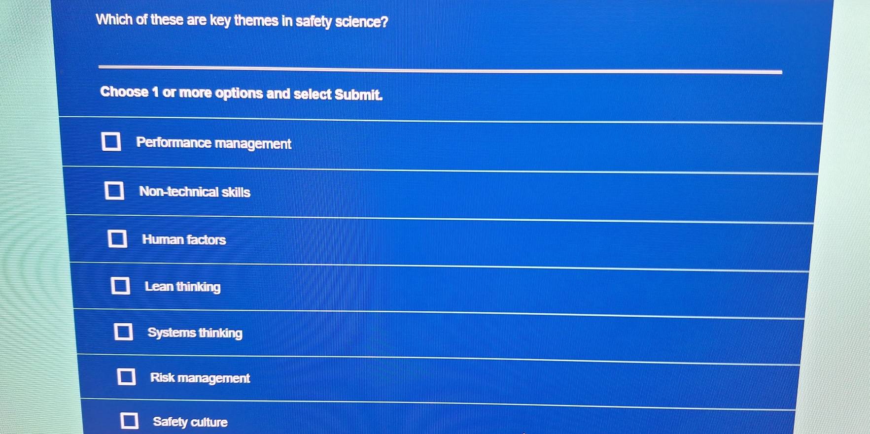 Solved: Which of these are key themes in safety science? Choose 1 or ...