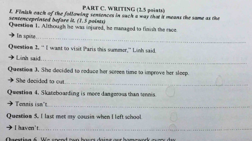 WRITING (2.5 points) I. Finish each of the following sentences in such ...