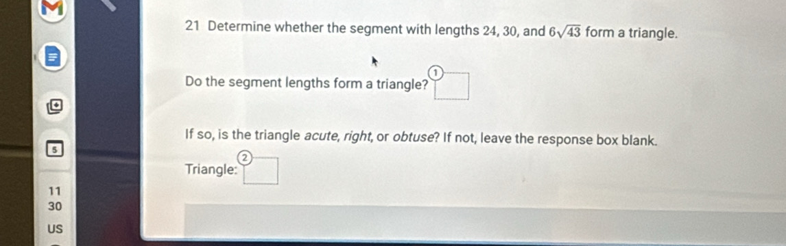 Solved: Determine whether the segment with lengths 24, 30, and 6sqrt(43 ...