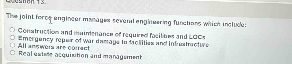Solved: The joint force engineer manages several engineering functions ...