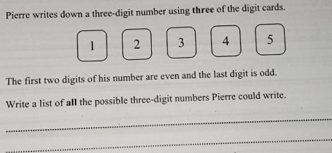 Solved: Pierre writes down a three-digit number using three of the ...