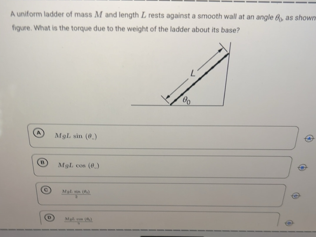 Solved: A uniform ladder of mass M and length L rests against a smooth ...