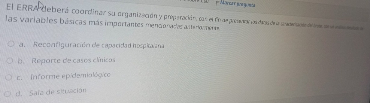 Resuelto:Marcar pregunta El ERRA deberá coordinar su organización y ...