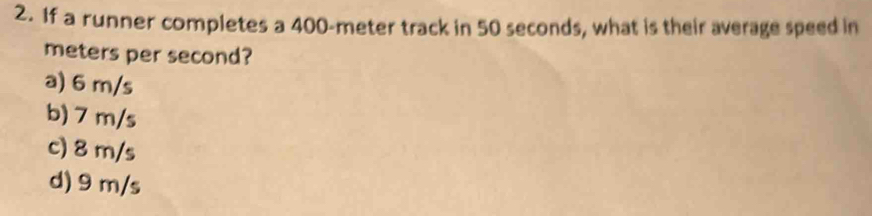 Solved: If a runner completes a 400-meter track in 50 seconds, what is ...