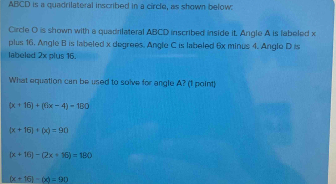 Solved: ABCD is a quadrilateral inscribed in a circle, as shown below ...