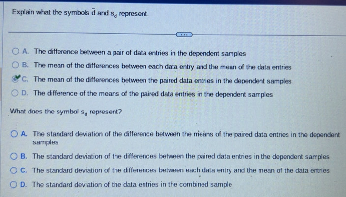 Solved: Explain what the symbols d and s_d represent. A. The difference ...