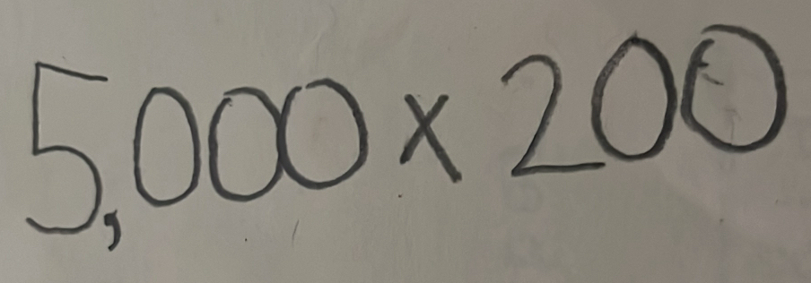 Solved: 5,000* 200 [Math]