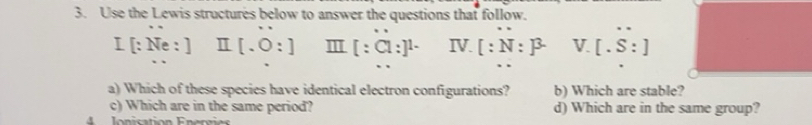 Solved: Use the Lewis structures below to answer the questions that ...