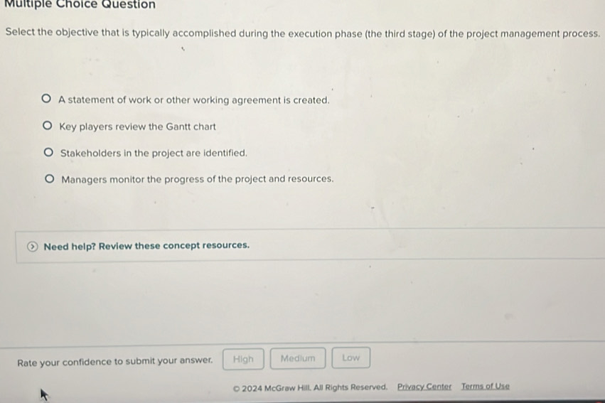 Solved: Question Select the objective that is typically accomplished ...