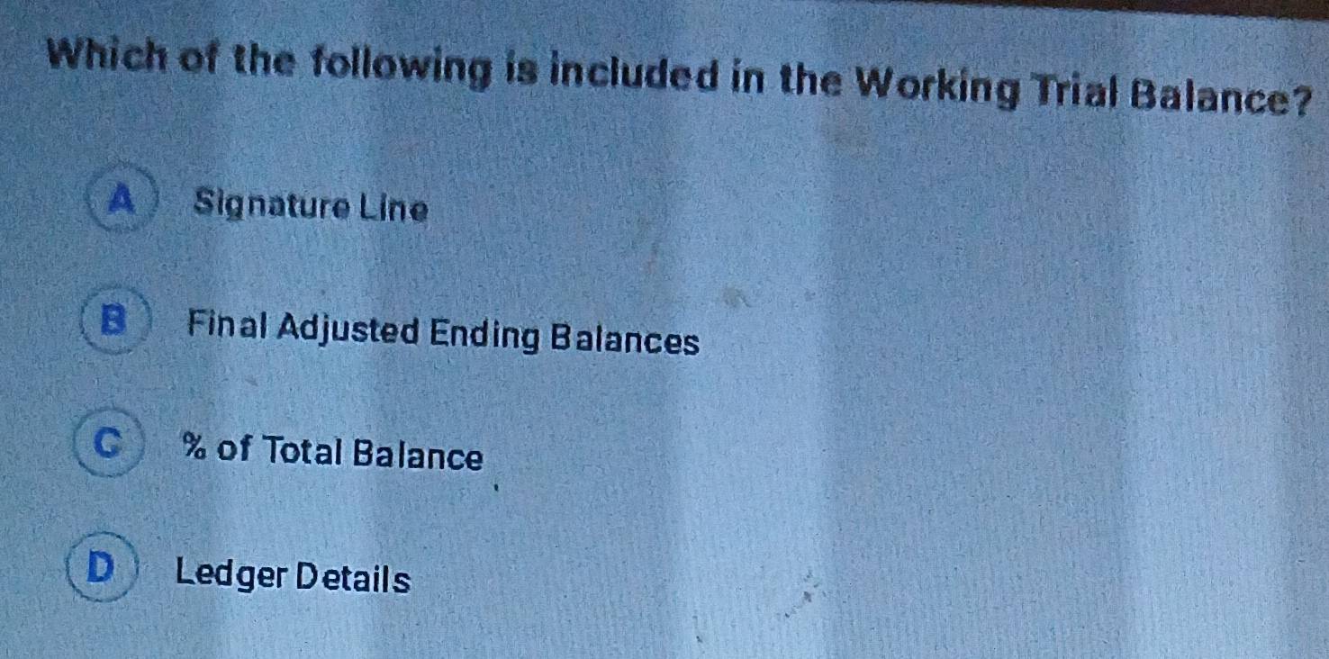 Solved: Which of the following is included in the Working Trial Balance ...