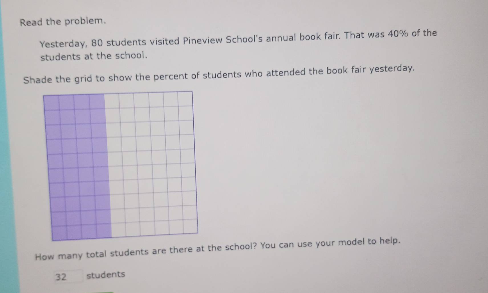 Solved: Read the problem. Yesterday, 80 students visited Pineview ...