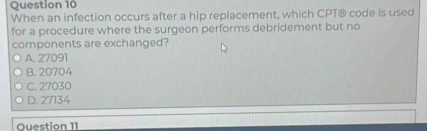 Solved: When an infection occurs after a hip replacement, which CPT ...