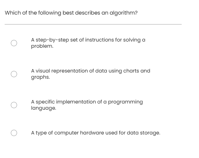 Solved: Which of the following best describes an algorithm? A step-by ...