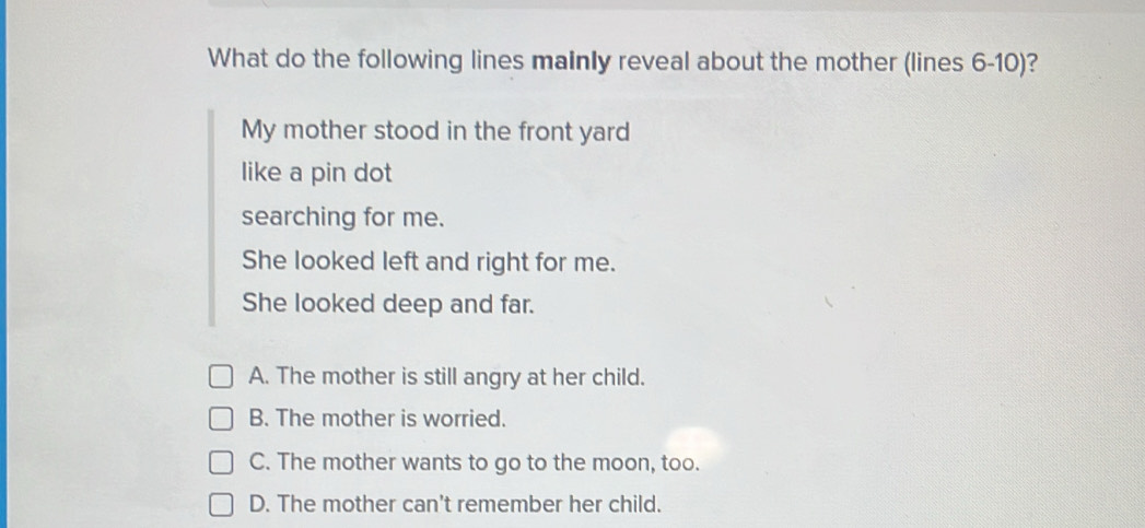 Solved: What do the following lines mainly reveal about the mother ...