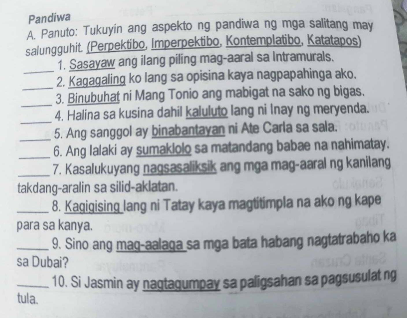 Solved: Pandiwa A. Panuto: Tukuyin ang aspekto ng pandiwa ng mga ...