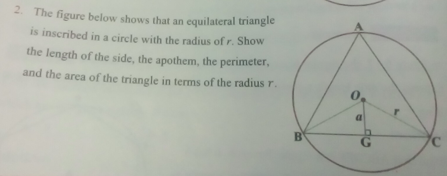 Solved: The figure below shows that an equilateral triangle is inscribed in a circle with the ...
