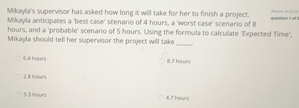 Solved: Mikayla's supervisor has asked how long it will take for her to ...