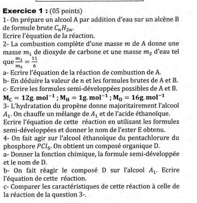 Solved: 1- On prépare un alcool A par addition d’eau sur un alcène B de ...