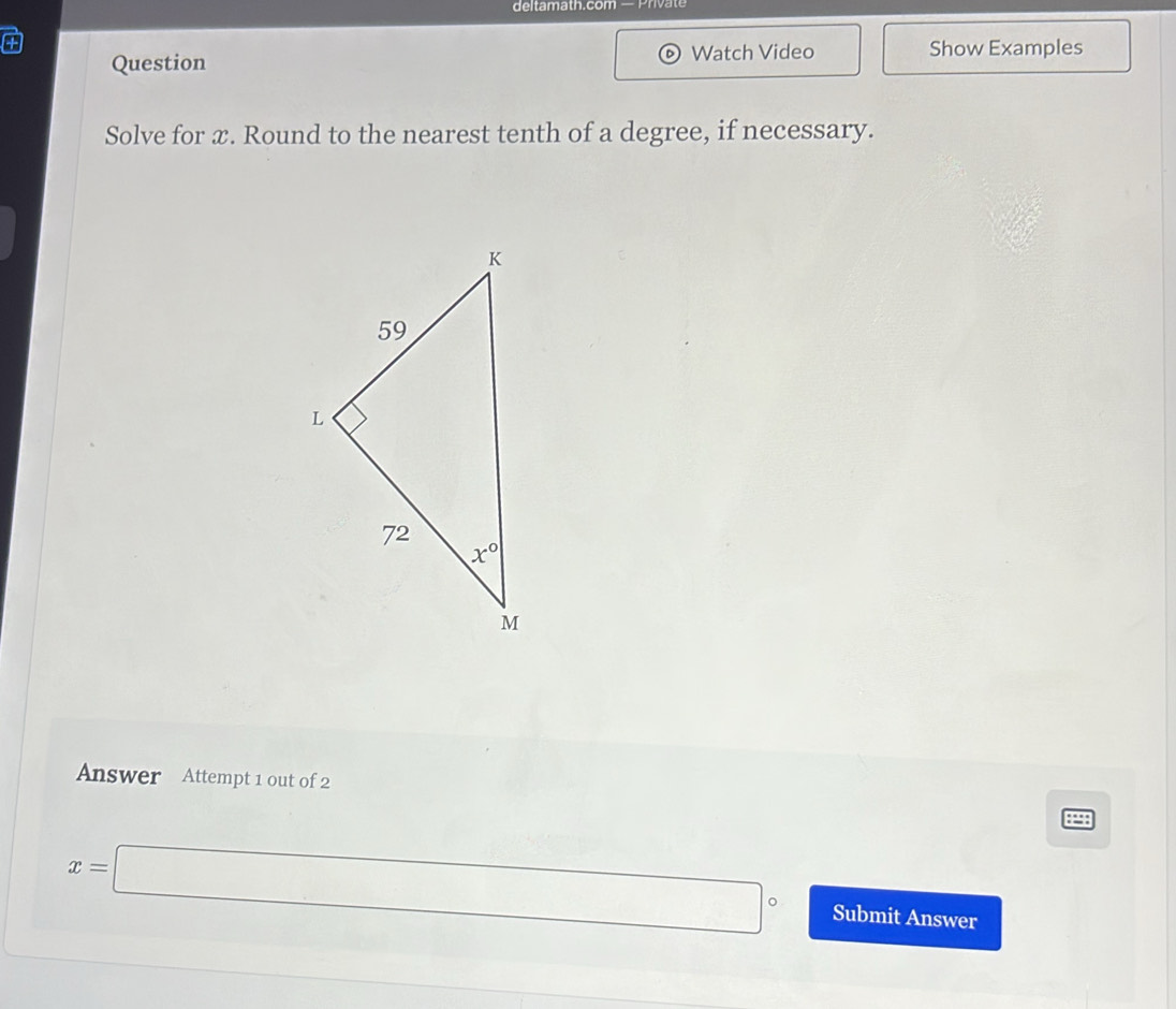 Solved: deltamath.com — + Show Examples Question Watch Video Solve for ...