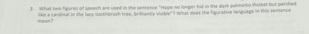 Solved: What two figures of speech are used in the sentence “Hope no ...