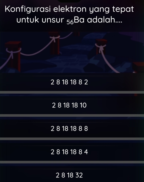 Telah dijawab:Konfigurasi elektron yang tepat untuk unsur 56Ba adalah.... 2 8 18 18 8 2 2 8 18 ...