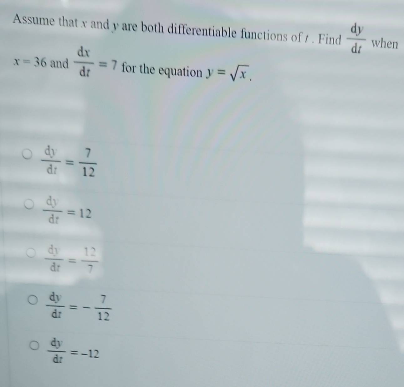 Solved: Assume that x and y are both differentiable functions of t. Find dy/dt when x=36 and dx ...